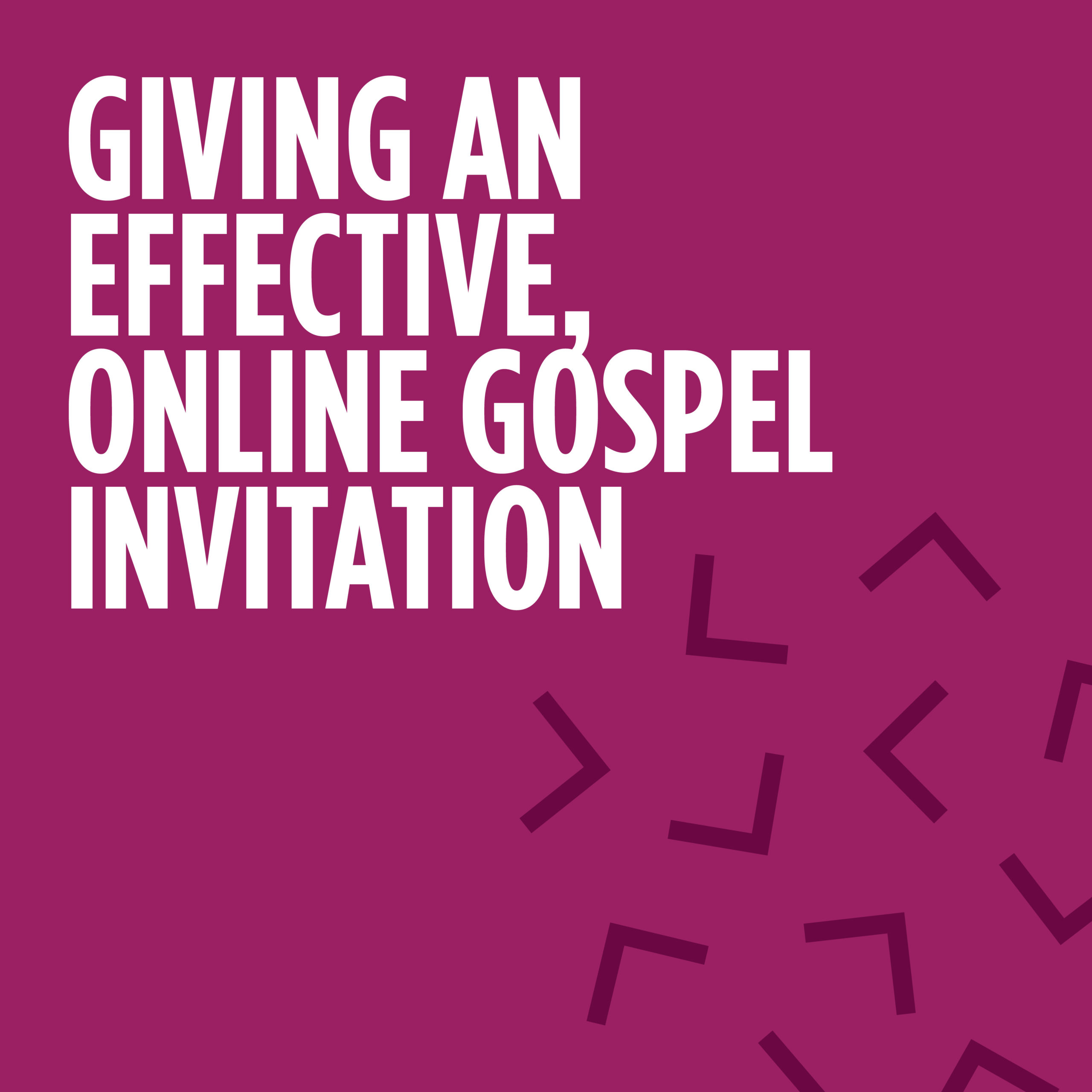 Giving an effective, online Gospel invitation - GenSend